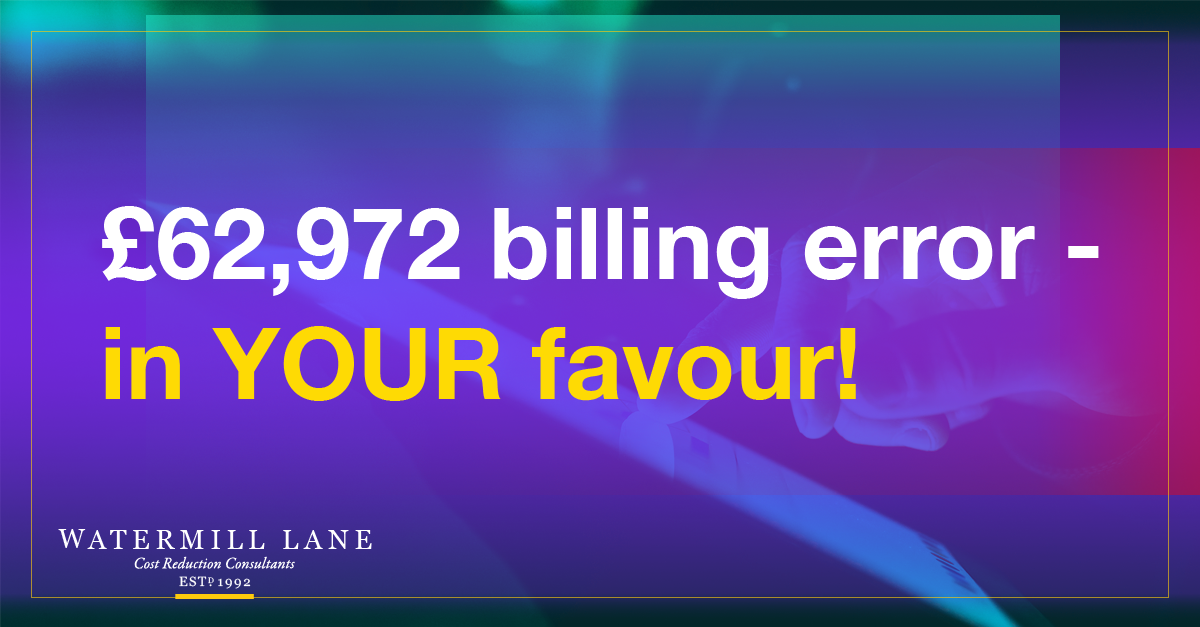 £62,972 billing error – in YOUR favour! – Watermill Lane Associates